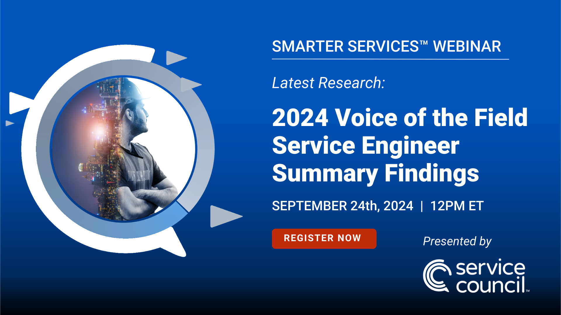 2024 Voice of the Field Service Engineer Summary Findings Webinar | Service Council